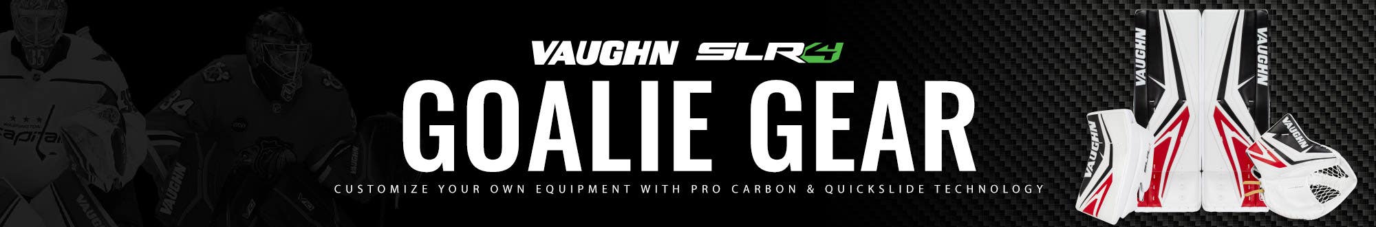 Vaughn SLR4 Goalie Equipment